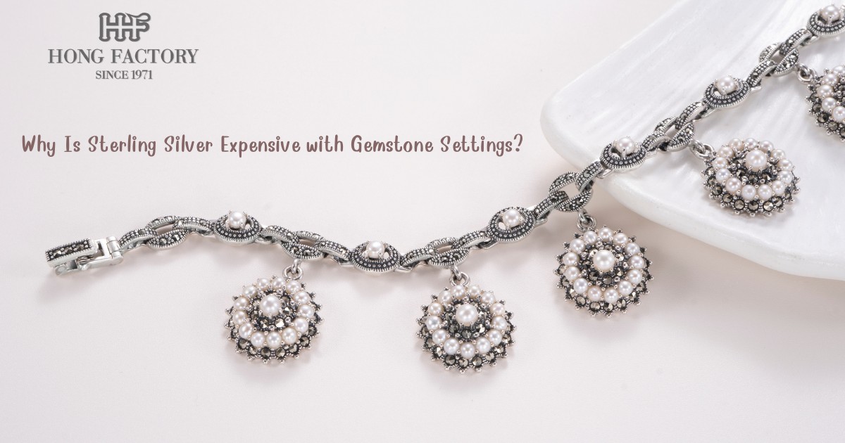 Why Is Sterling Silver Expensive with Gemstone Settings?