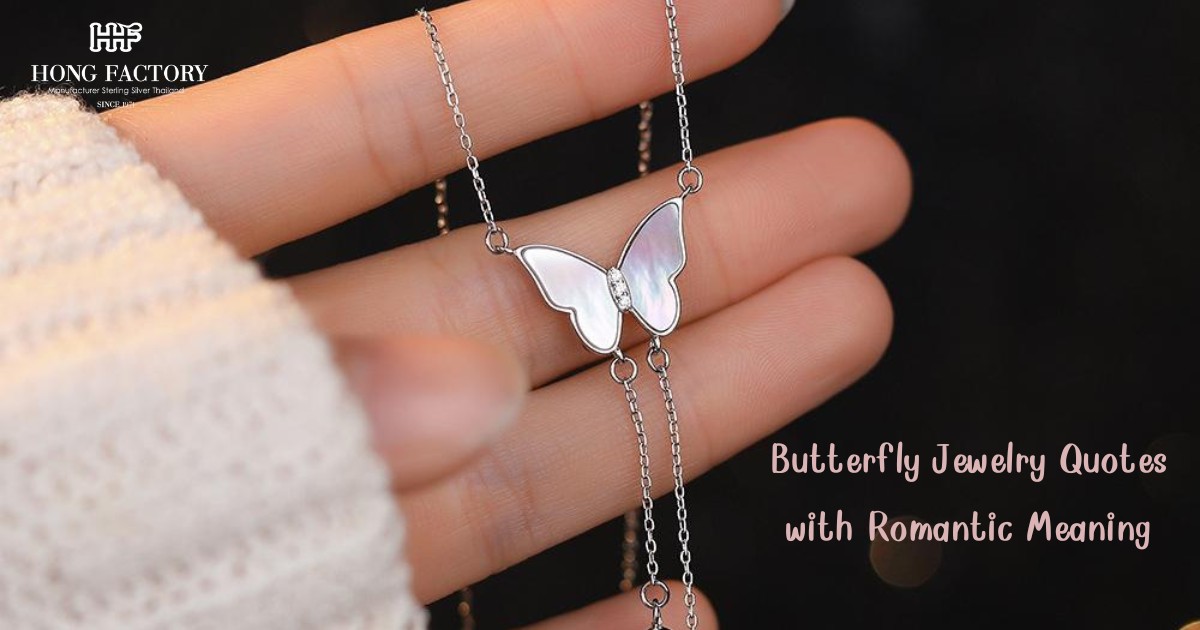 Butterfly Jewelry Quotes with Romantic Meaning